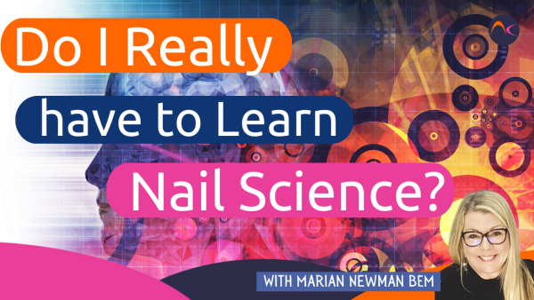 Do I really have to learn all this nail science stuff?? - NailKnowledge
