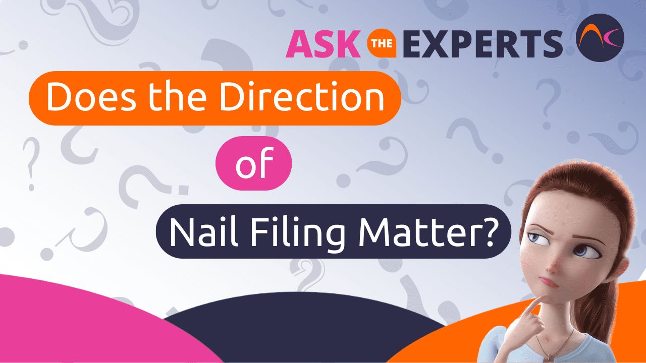 Does the direction of nail filing matter? - NailKnowledge