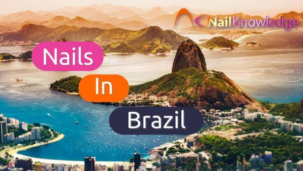 Nails in Brazil - NailKnowledge
