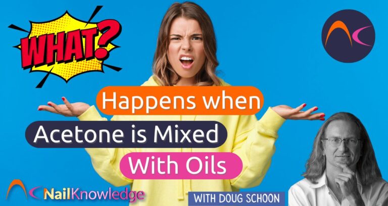 What happens when acetone Is mixed with oils? - NailKnowledge