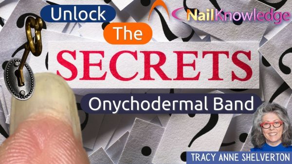Unlock the Secrets of the Onychodermal Band - NailKnowledge